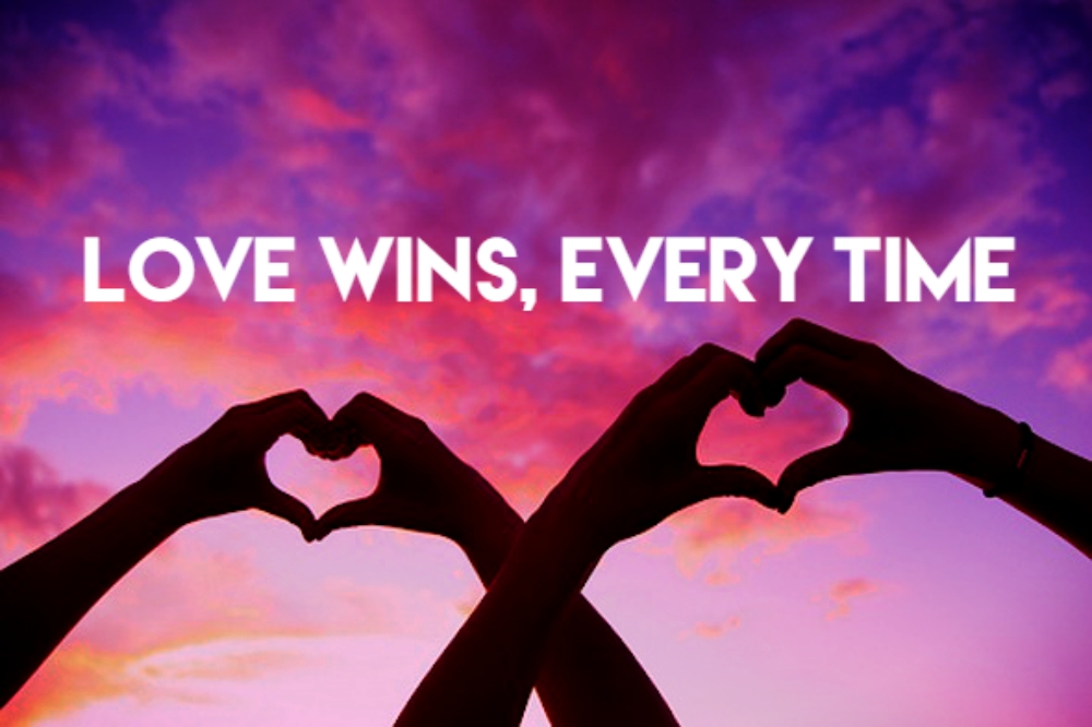 Love Wins, Every Time – Her Life, His Way
